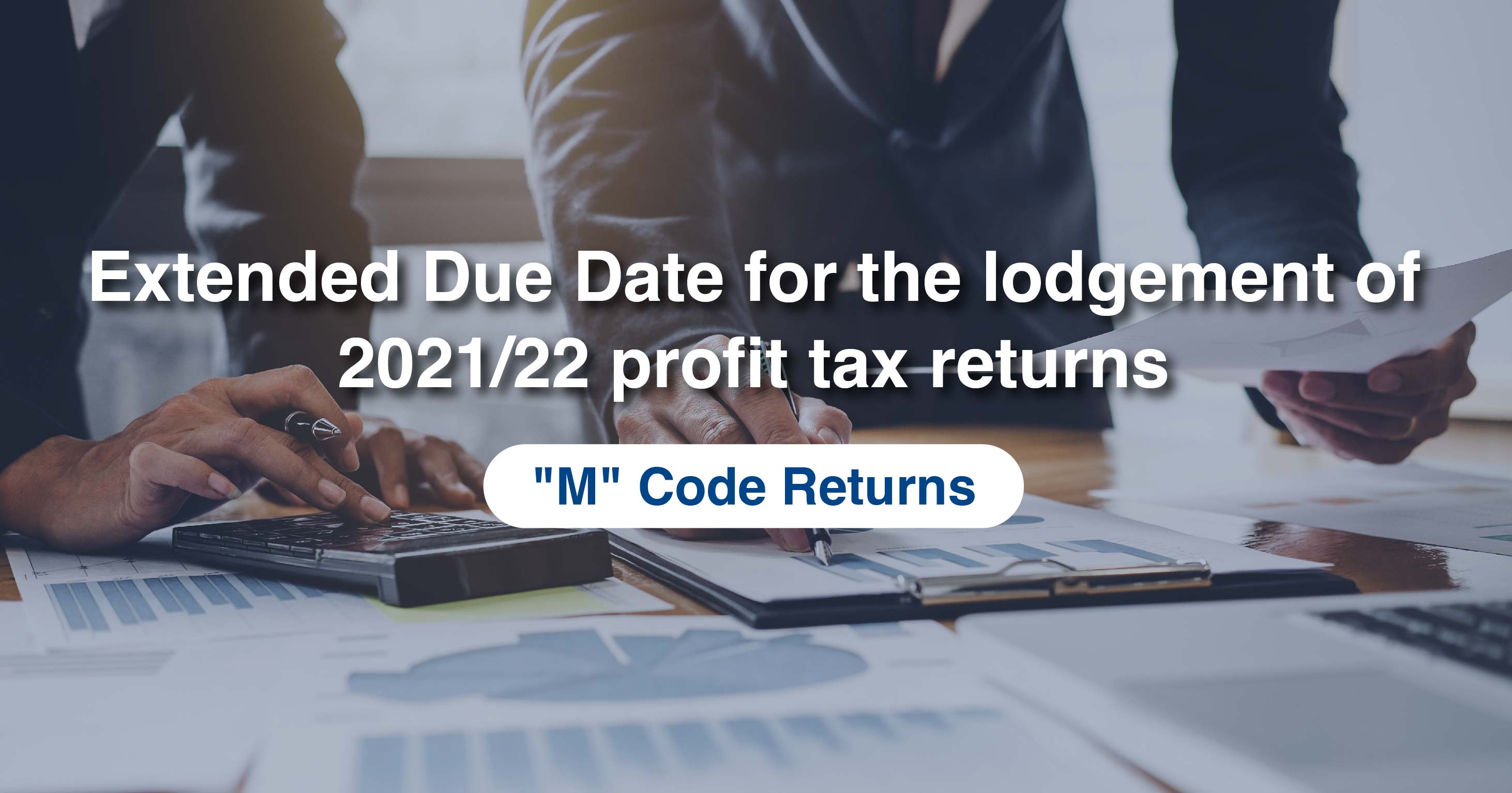 Extended Due Date For M Code Returns Newsletters Insights PKF 